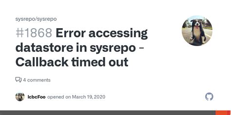 Error Accessing Datastore In Sysrepo Callback Timed Out Issue 1868