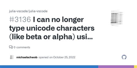 I Can No Longer Type Unicode Characters Like Beta Or Alpha Using The Tab Method · Issue