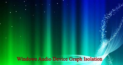Windows Audio Device Graph Isolation Fix High CPU Usage