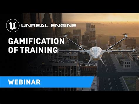Free Video Gamification Of Training Webinar Unreal Engine From Unreal Engine Class Central
