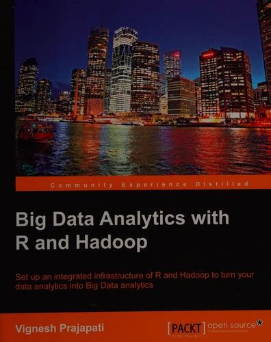 Big Data Analytics With R And Hadoop By Vignesh Prajapati Open Library