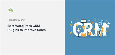 7 Wordpress Crm Plugins For Easy Customer Management 2024