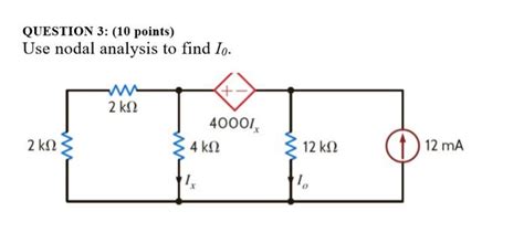 Solved QUESTION Points Use Nodal Analysis To Find Chegg