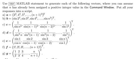 Solved T Use One Matlab Statement To Generate Each Of The