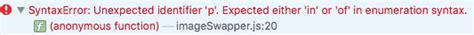 Javascript SyntaxError Unexpected Identifier Works In Chrome But