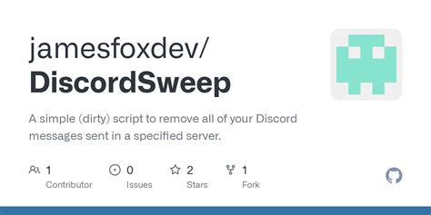 GitHub Jamesfoxdev DiscordSweep A Simple Dirty Script To Remove All Of Your Discord
