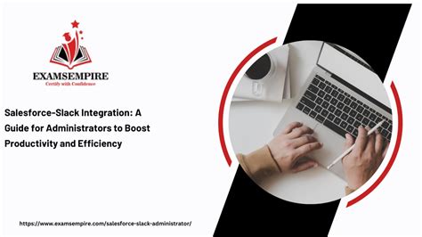 Salesforce Slack Integration A Guide For Administrators To Boost