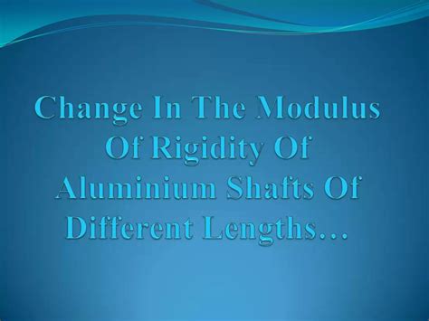 Modulus Of Rigidity PPTX Physics Science