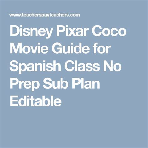 Disney Pixar Coco Movie Guide For Spanish Class No Prep Sub Plan