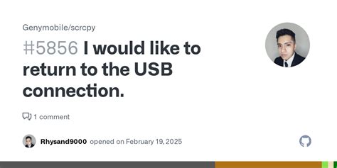 I Would Like To Return To The Usb Connection · Issue 5856 · Genymobilescrcpy · Github