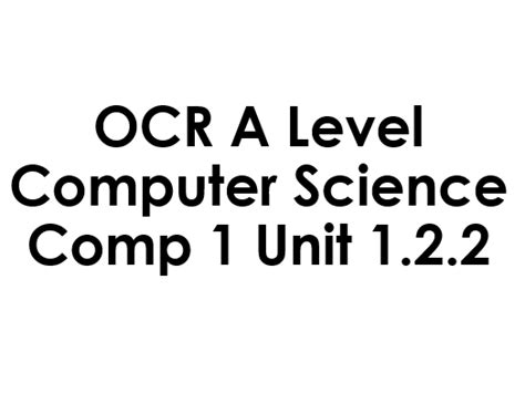 Ocr Alevel Computer Science Comp 1 Unit 122 System Application
