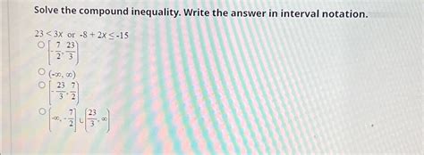Solved Solve The Compound Inequality Write The Answer In Chegg