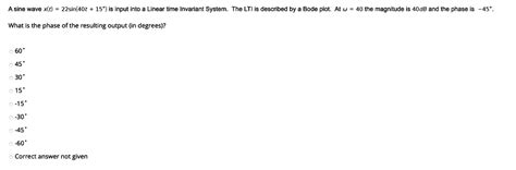 Solved A Sine Wave Xt 22sin40t 15 Is Input Into A Linear Time