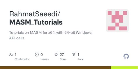 GitHub RahmatSaeedi MASM Tutorials Tutorials On MASM For X64 With 64 Bit Windows API Calls