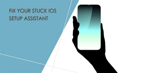 How To Fix A Stuck IOS Setup Assistant IPhone IPad Guide Tech Pioner