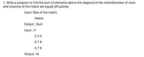 Solved 1 Write A Program To Find The Sum Of Elements Above