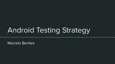 Droidcon Android Testing Strategy Speaker Deck