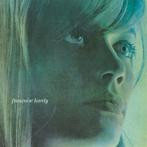 Françoise Hardys Greatest Albums Ranked