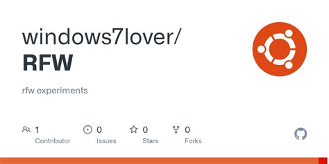 Github Windows7loverrfw Rfw Experiments