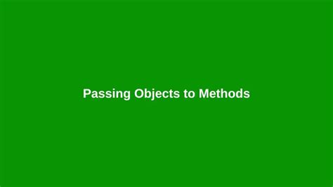 Chapter 9 Passing Objects To Methods Youtube