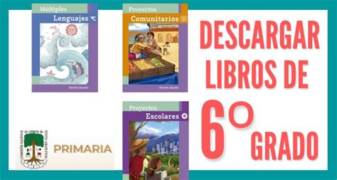 1️⃣ Libros De Texto Gratuitos De Sexto Grado Para Primaria Del Ciclo Escolar 2023 2024 Reporte