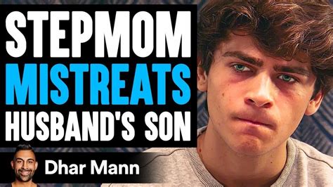 STEPMOM MISTREATS Husband S Son What Happens Next Is Shocking Dhar Mann YouTube
