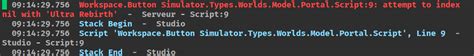 Workspacebutton Simulatortypesworldsmodelportalscript7 Attempt To Index Nil With