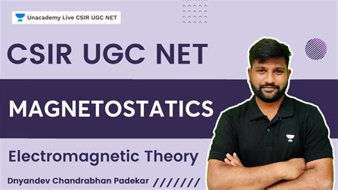 Electromagnetic Theory Magnetostatics Csir Ugc Net Dnyandev