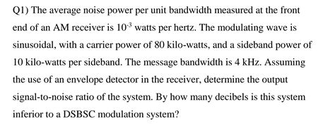Q1 The Average Noise Power Per Unit Bandwidth