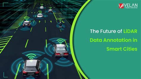 Future Of Lidar Data Annotation In Smart Cities