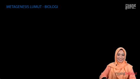 Video Belajar Metagenesis Lumut Biologi Untuk Kelas 11