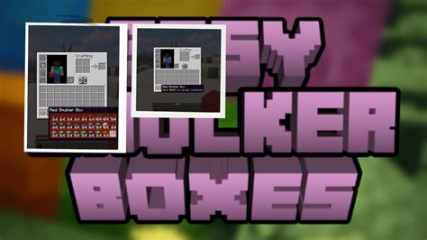 Easy Shulker Boxes Mod 1 19 2 1 18 2 The Best Way To Use Shulker Boxes