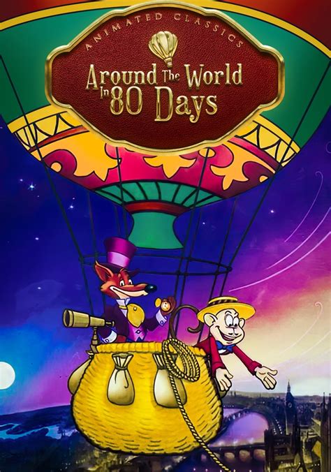 Animated Classics Around The World In 80 Days Streaming