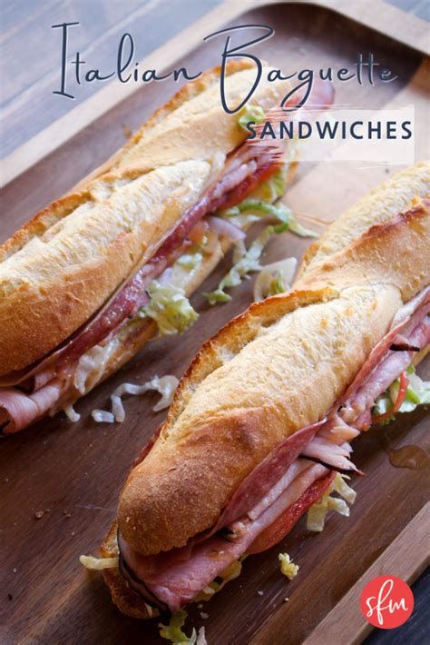 Italian Baguette Sandwiches Artofit