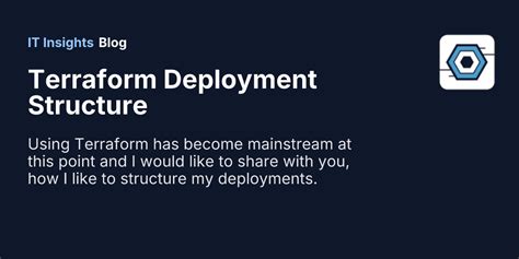Terraform Deployment Structure It Insights Blog
