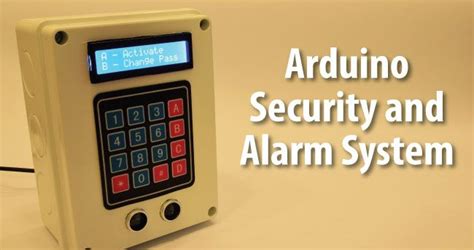 Arduino Security And Alarm System Project Artofit