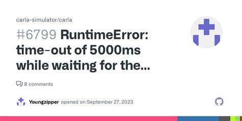 Runtimeerror Time Out Of 5000ms While Waiting For The Simulator Make Sure The Simulator Is