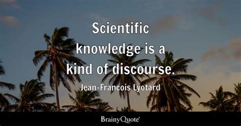Scientific Knowledge Quotes Brainyquote