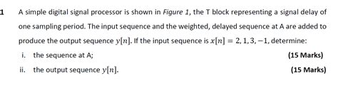solved 1 a simple digital signal processor is shown in
