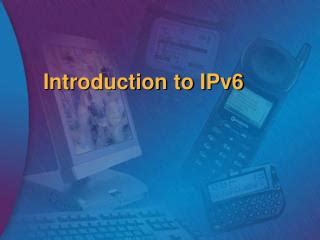 PPT Introduction To IPv6 PowerPoint Presentation Free Download ID 1274046