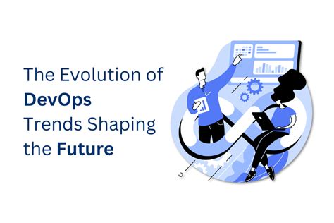 The Evolution Of Devops Trends Shaping The Future