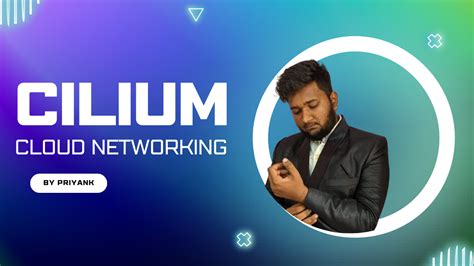 Cilium Revolutionizing Cloud Networking With Ebpf