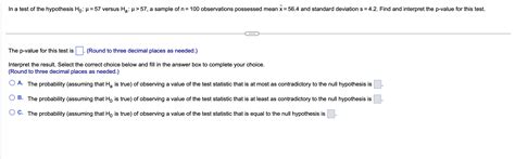 Solved In A Test Of The Hypothesis H0 Mu 57 ﻿versus Ha