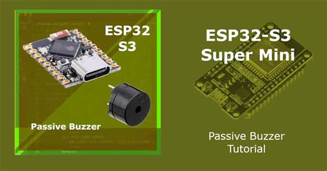 How To Use A Passive Buzzer With Esp32 S3 Super Mini Using Ledc Pwm