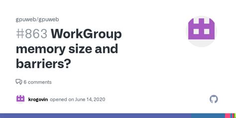 Workgroup Memory Size And Barriers Issue Gpuweb Gpuweb Github