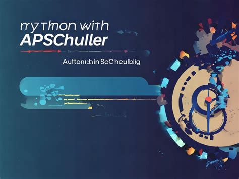 Python任务调度大师：apscheduler入门与实战 达沃热点