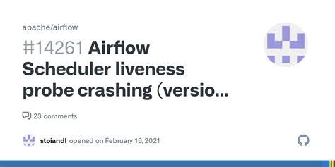 Airflow Scheduler Liveness Probe Crashing Version 20 · Issue 14261