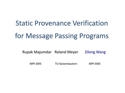 Ppt Static Provenance Verification For Message Passing Programs