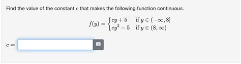 Solved Find The Value Of The Constant C That Makes The Chegg