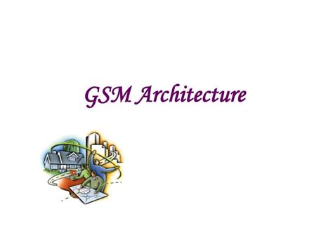 PPT GSM Architecture PowerPoint Presentation Free Download ID